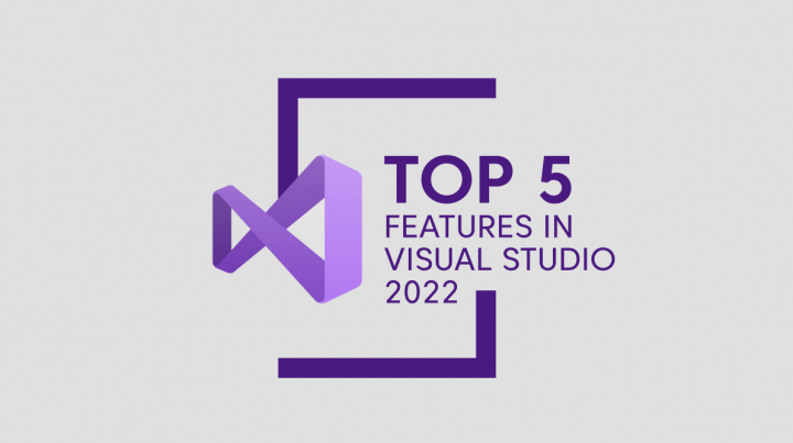Top 5 Features in Visual Studio 2022 | Syncfusion Blogs