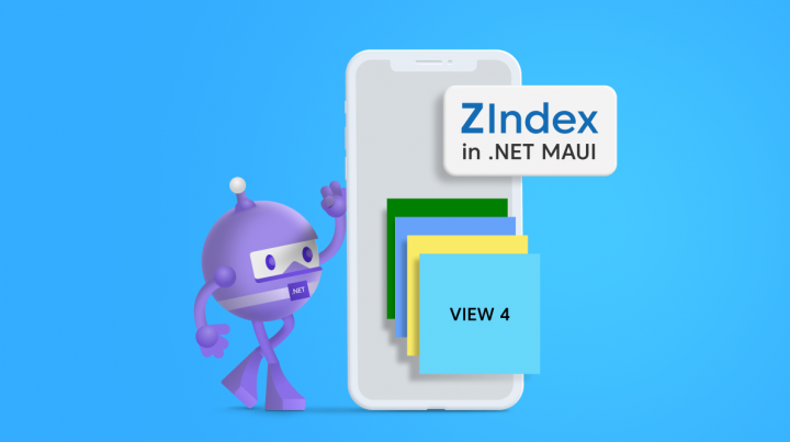 Handling Overlay Elements in .NET MAUI with ZIndex | Syncfusion Blogs