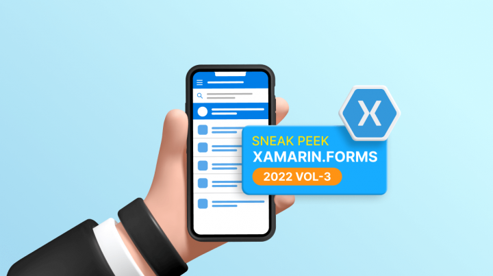 Sneak Peek at 2022 Volume 3: Xamarin.Forms | Syncfusion Blogs